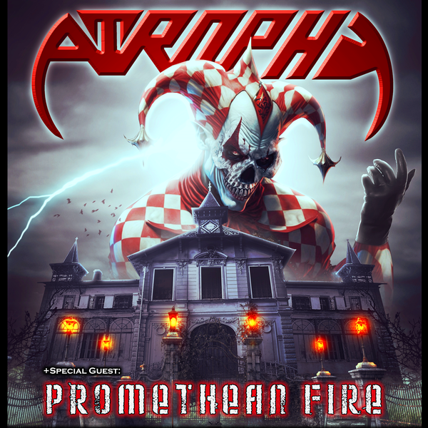 ATROPHY + PROMETHEAN FIRE