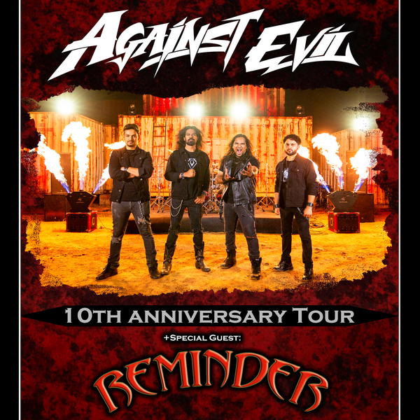 AGAINST EVIL + REMINDER